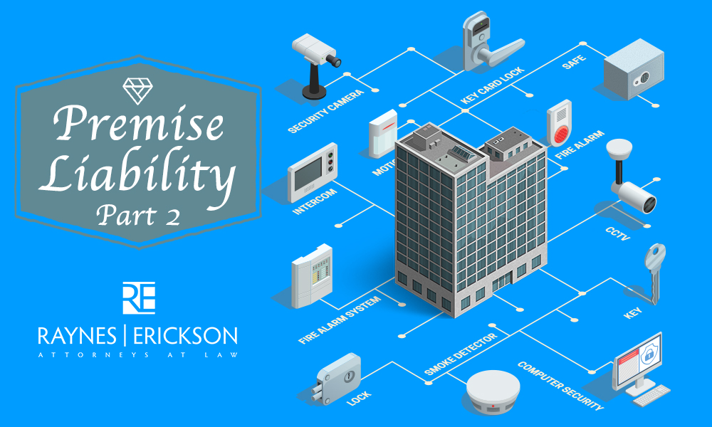 Premise Liability, Part 2 | Law Offices of Jeffrey Raynes