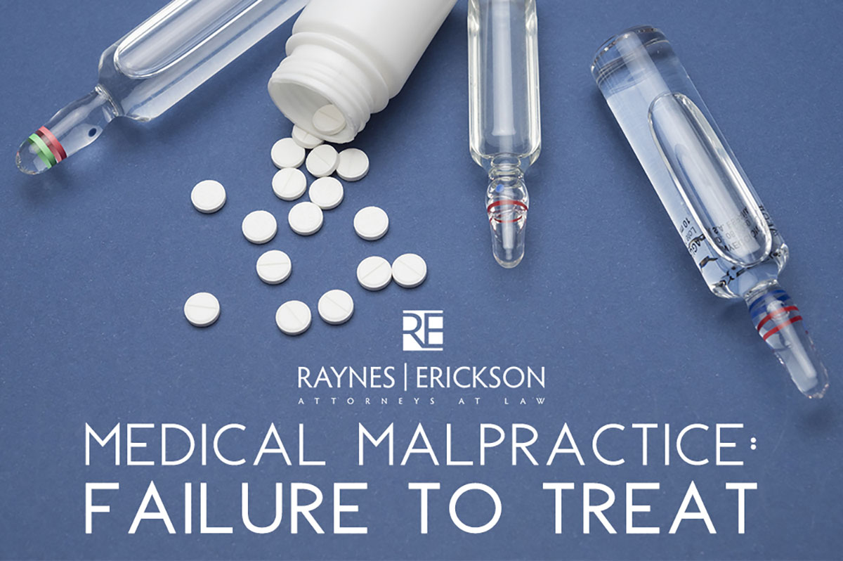 Failure to Treat Attorney | Law Offices of Jeffrey Raynes